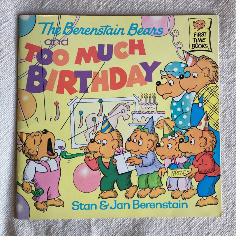 The Berenstain Bears and Too Much Birthday by Stan Berenstain, Jan ...