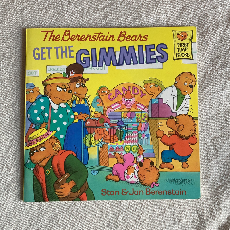 The Berenstain Bears Get the Gimmies by Stan Berenstain, Paperback | Pangobooks