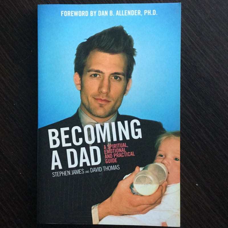 Becoming a Dad by Stephen James, David Thomas