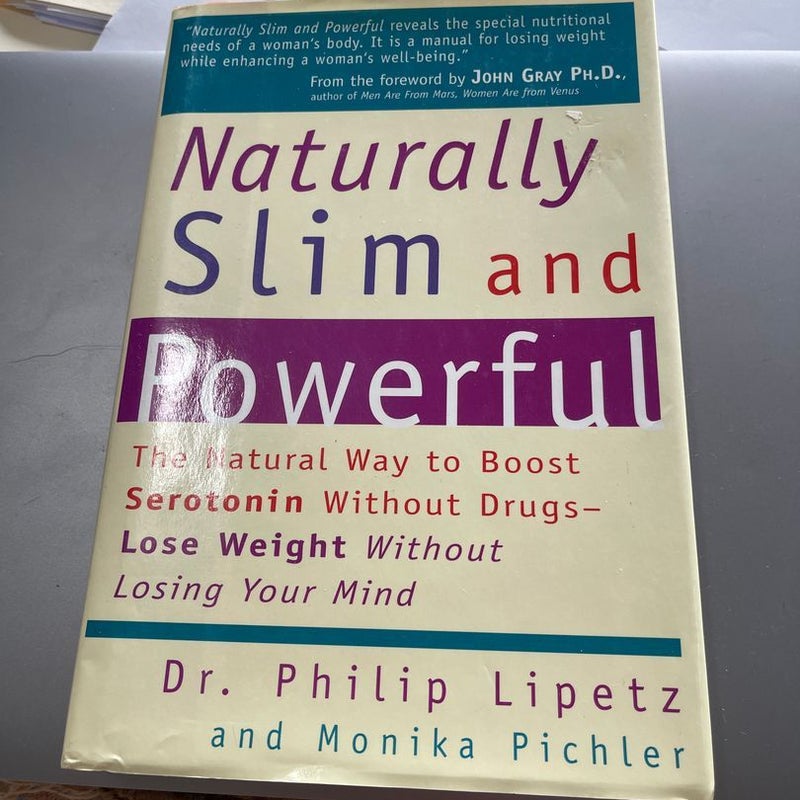 Naturally Slim and Powerful