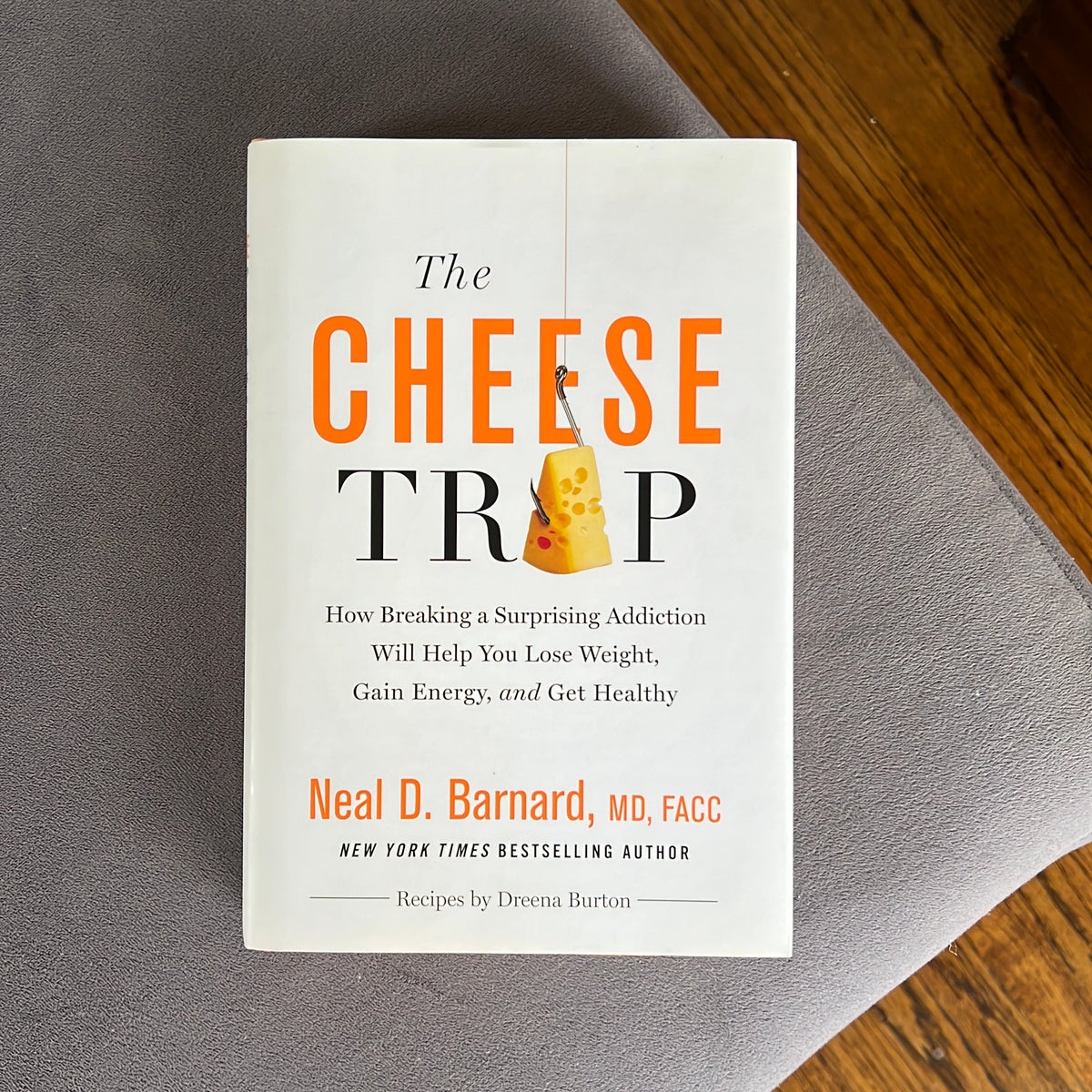 The Cheese Trap by Neal D. Barnard,, Marilu Henner
