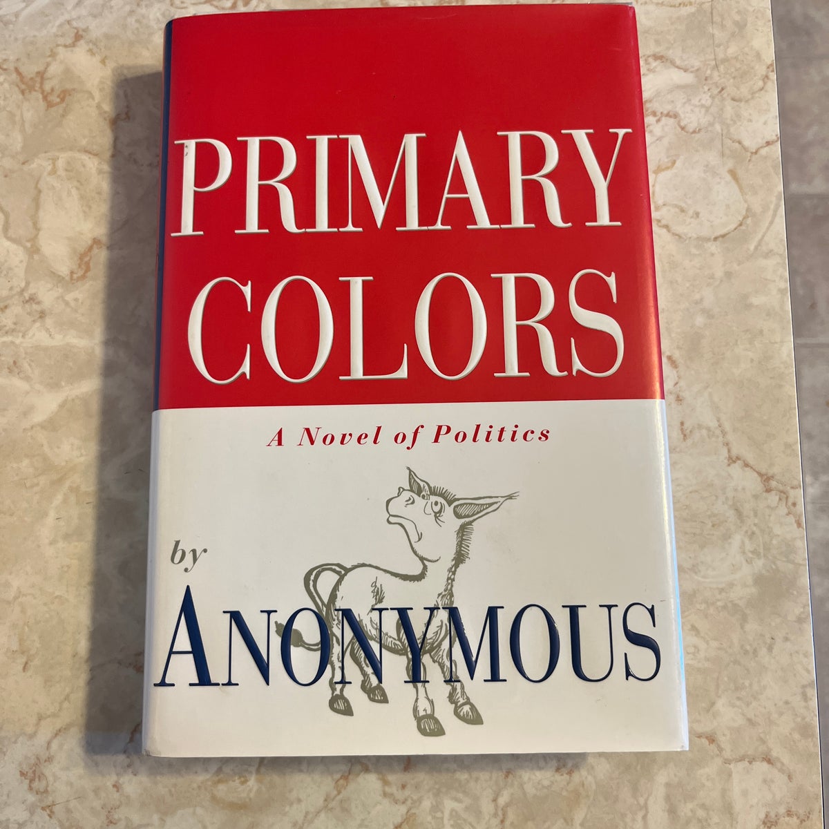 Primary Colors by Anonymous, Hardcover | Pangobooks