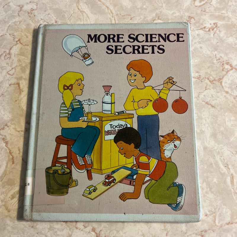 More Science Secrets by Judith Conaway