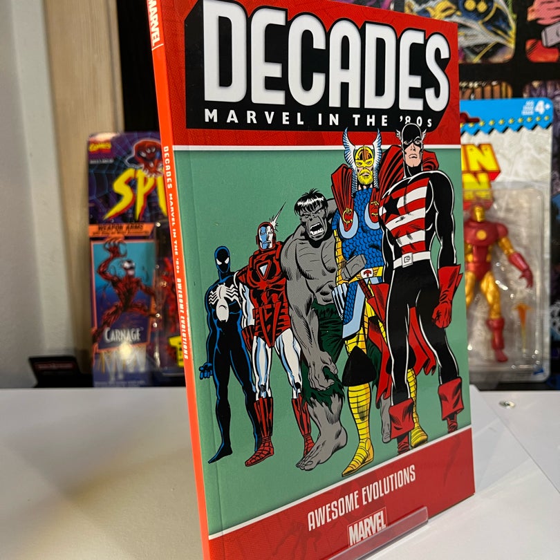 Decades: Marvel in the 80s - Awesome Evolutions by Dennis O'Neil, Chris ...