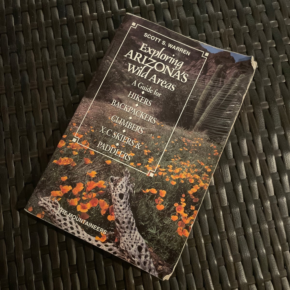 Exploring Arizona's Wild Areas by Scott S. Warren