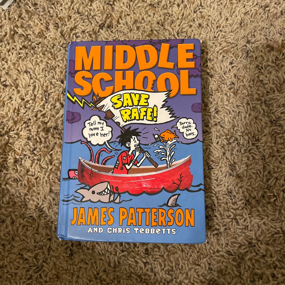 Middle School: Save Rafe! by James Patterson, Chris Tebbetts