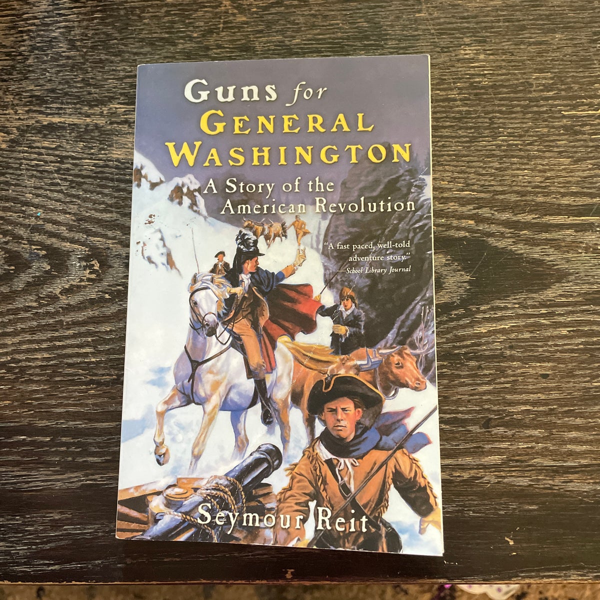 Guns for General Washington by Seymour Reit
