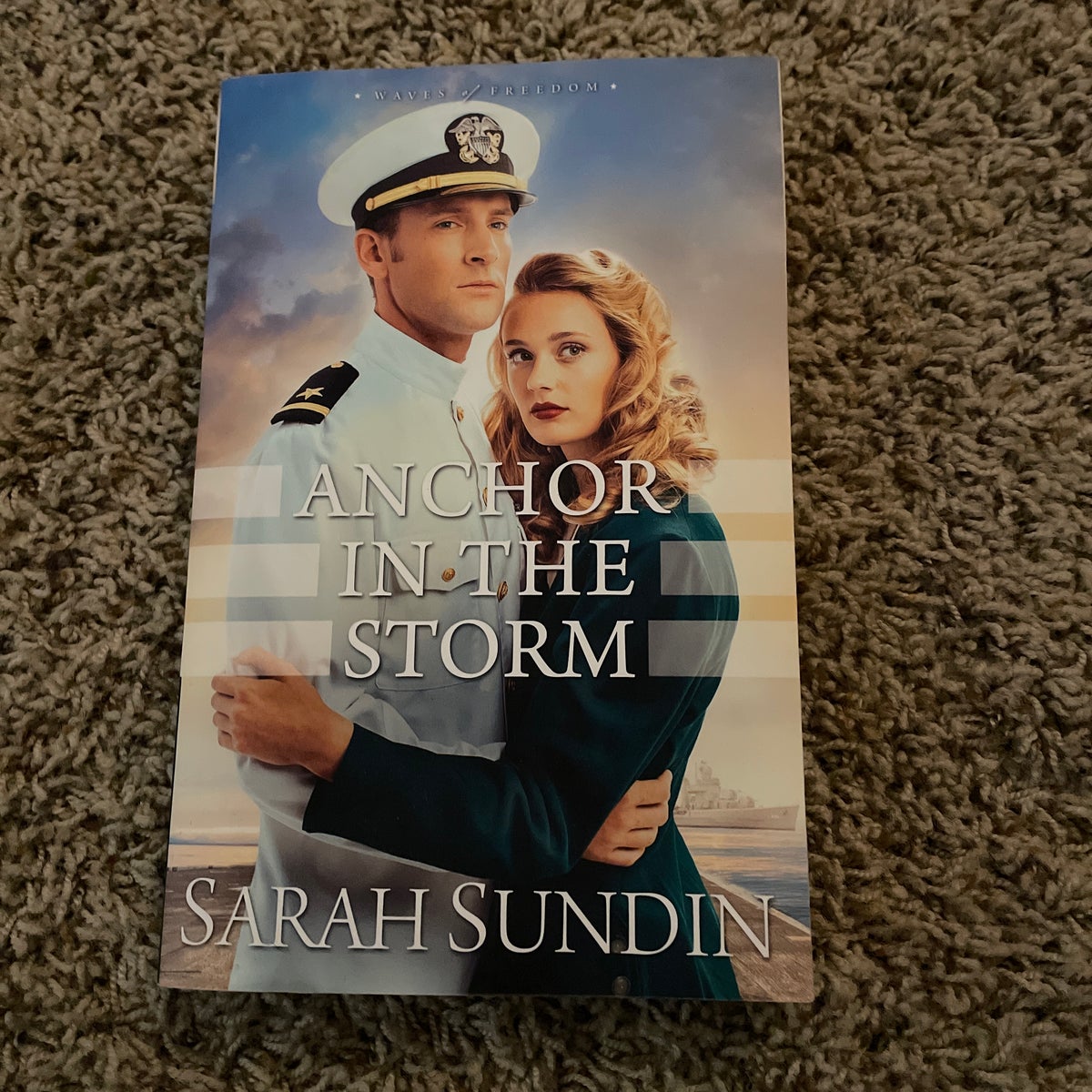 Anchor in the Storm by Sarah Sundin