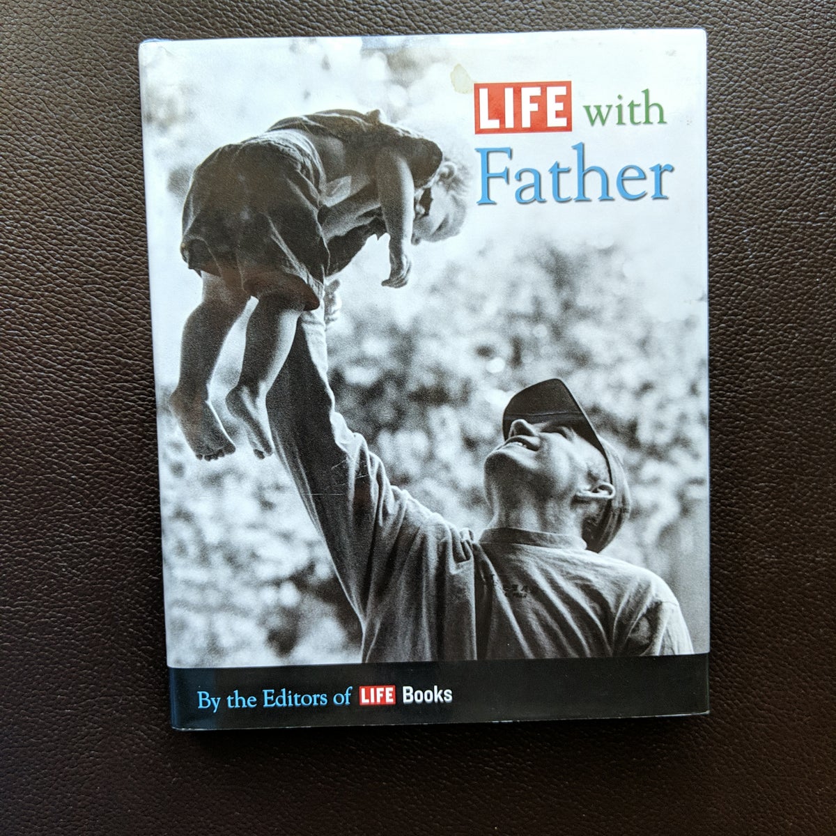 Life with Father by Life Magazine Editors