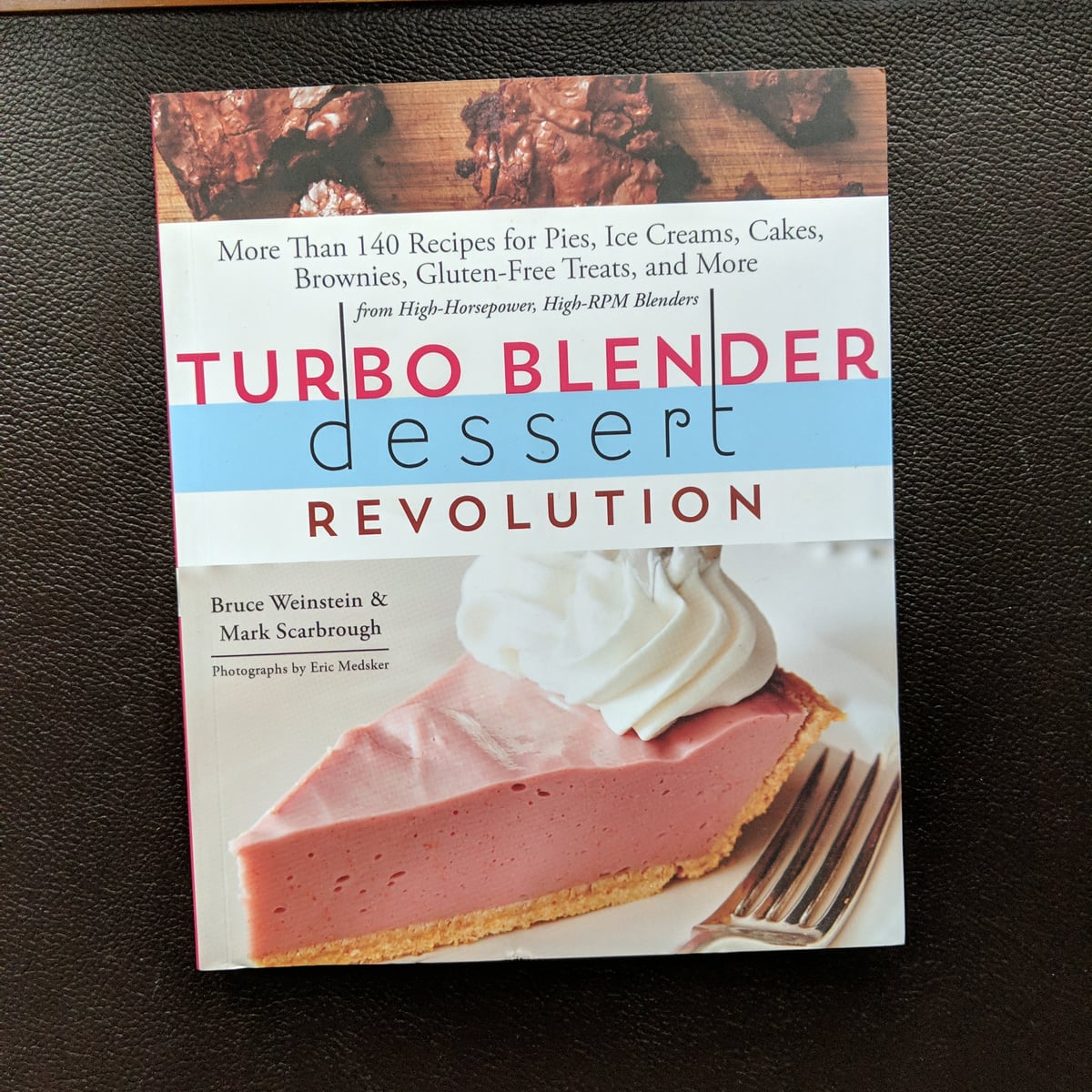Turbo Blender Dessert Revolution by Mark Scarbrough,Bruce Weinstein