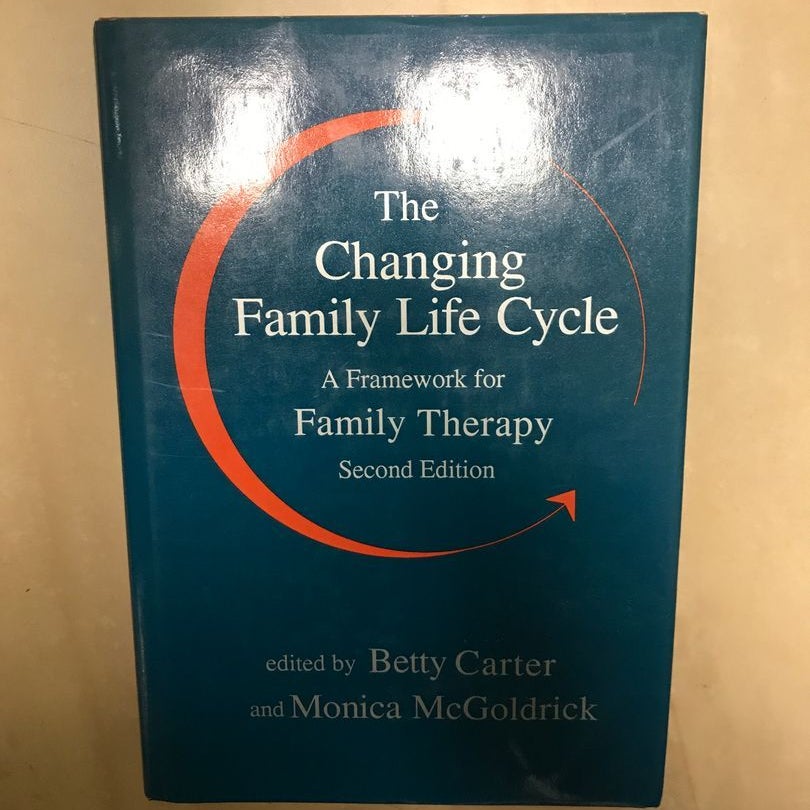 Changing Family Life Cycle by Elizabeth Carter, Monica McGoldrick