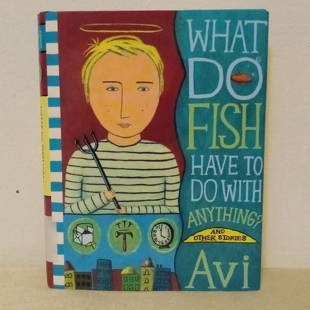 what-do-fish-have-to-do-with-anything-by-avi-hardcover-pangobooks