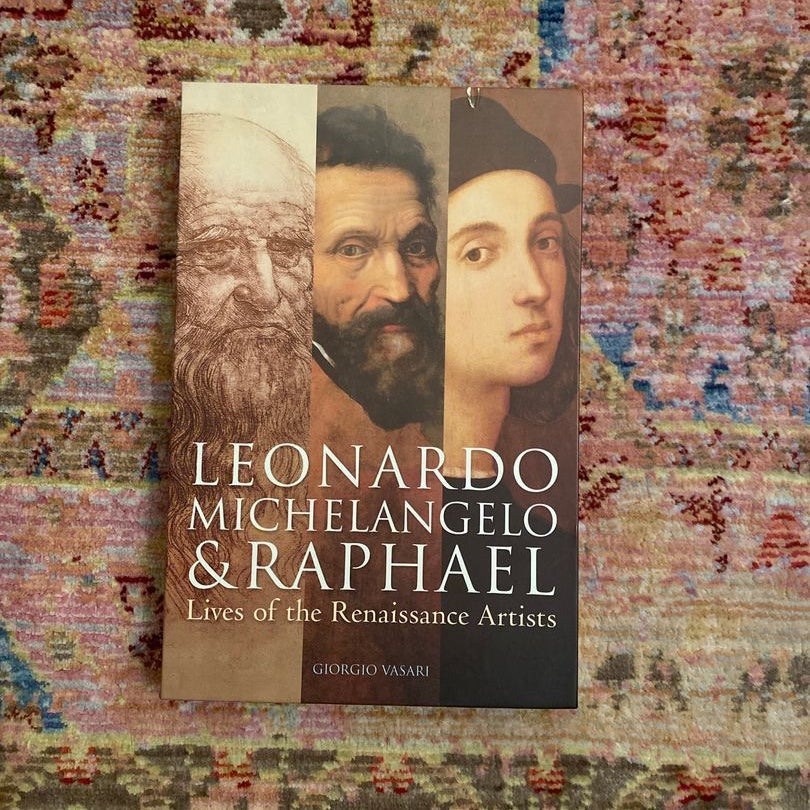 Leonardo, Michelangelo and Raphael by Giorgio Vasari | Pangobooks
