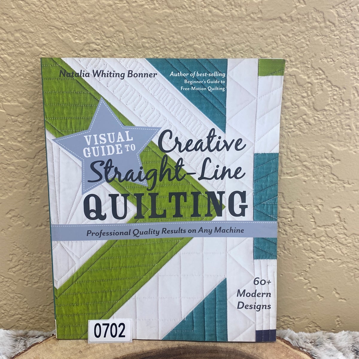 Visual Guide to Creative Straight Line Quilting by N. Bonner