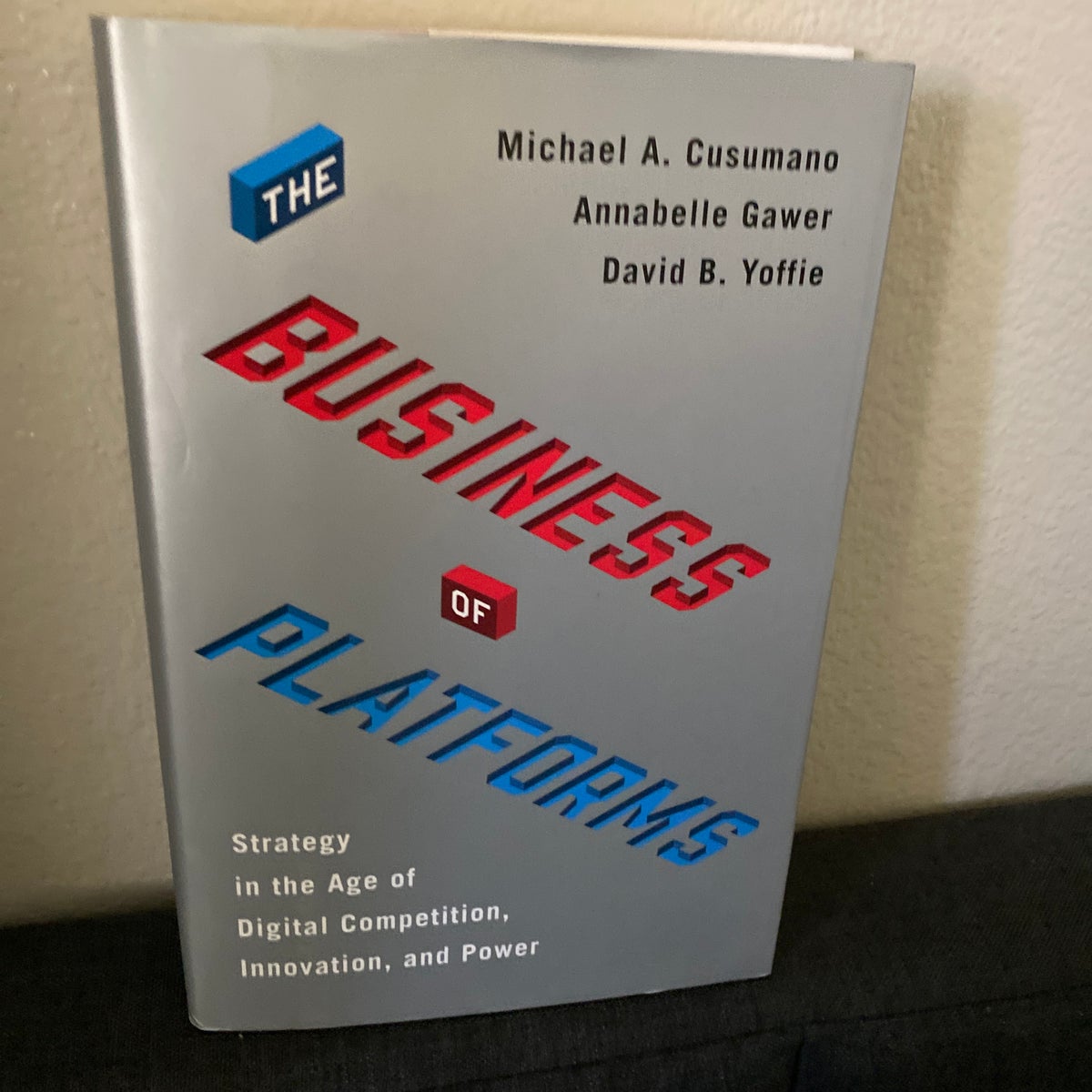 The Business of Platforms by Michael A. Cusumano, Annabelle Gawer ...