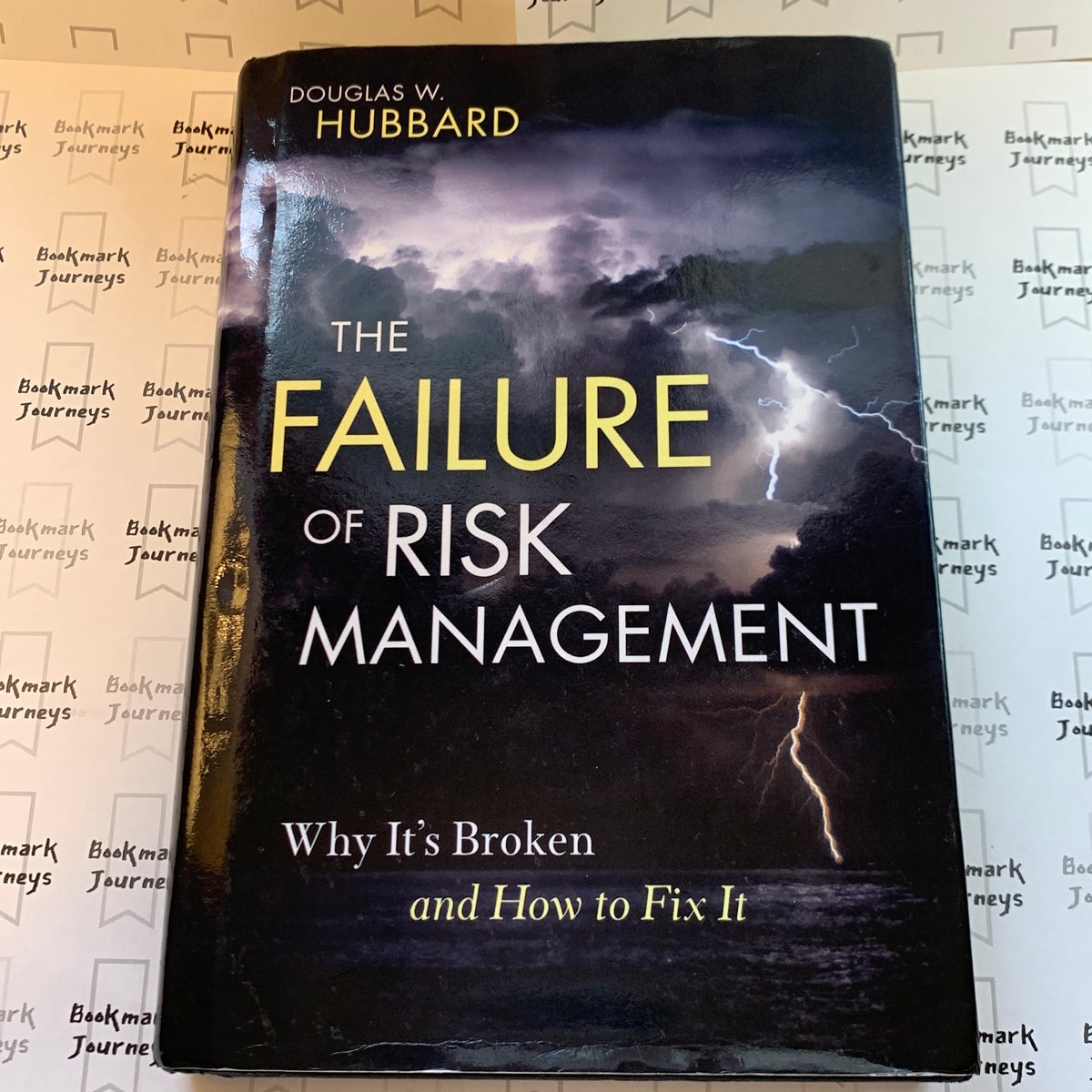 The Failure of Risk Management by Douglas W. Hubbard