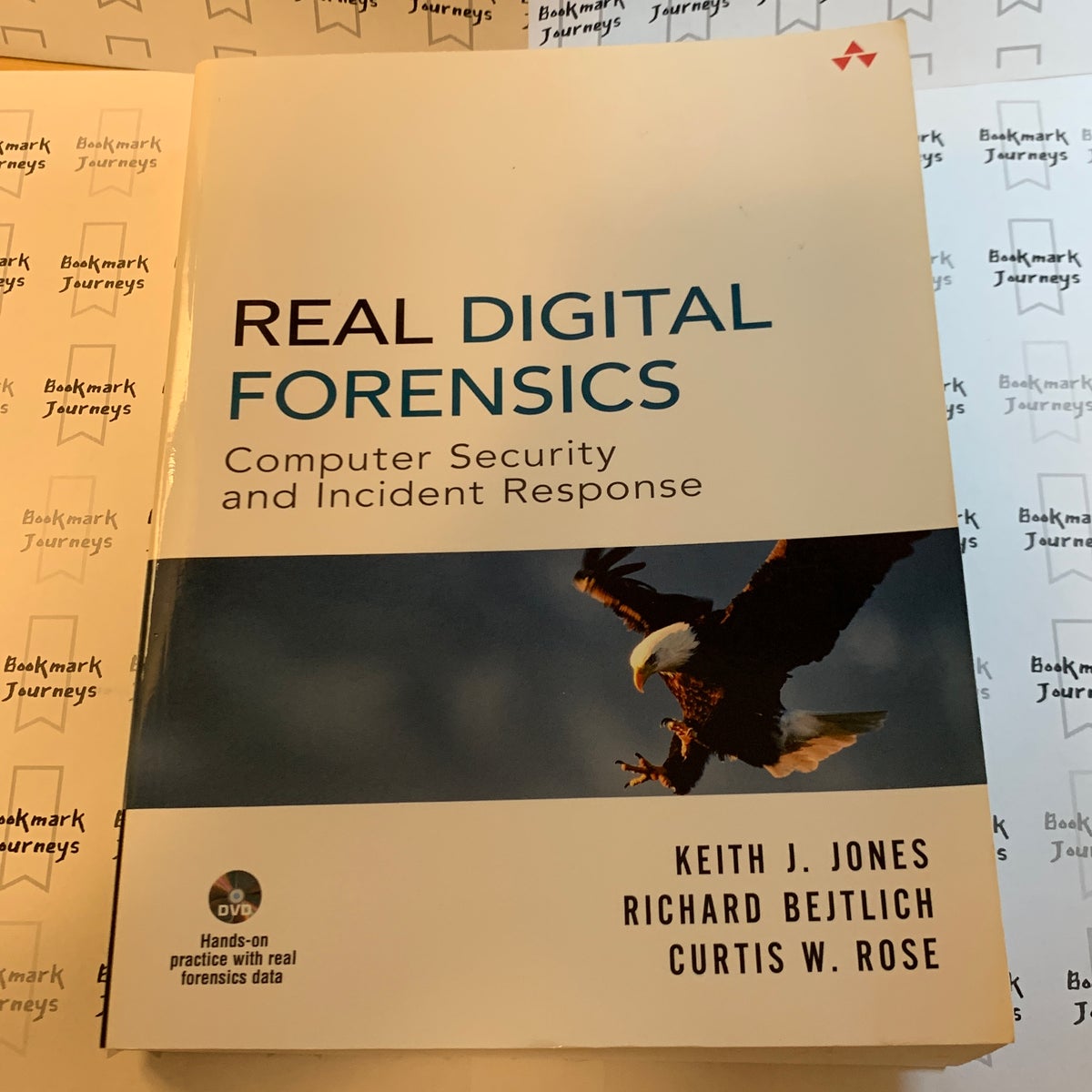 Real Digital Forensics by Keith Jones, Richard Bejtlich, Curtis Rose