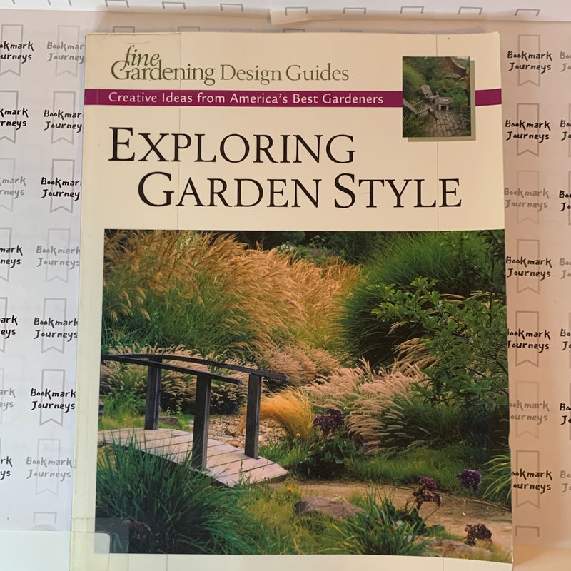 Exploring Garden Style by Editors and Contributors of Fine Gardening