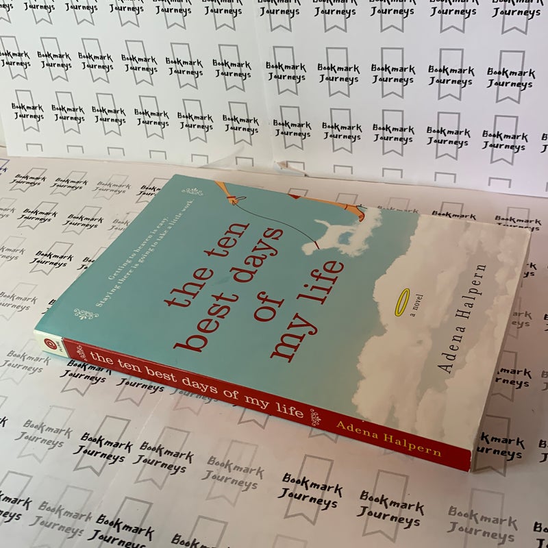 The Ten Best Days of My Life by Adena Halpern