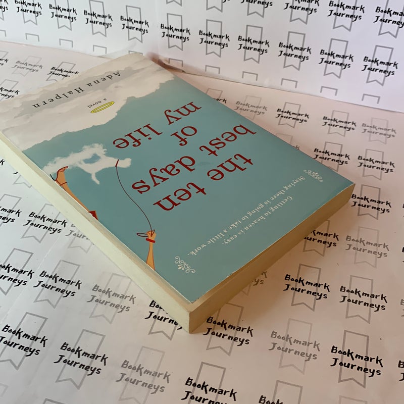 The Ten Best Days of My Life by Adena Halpern