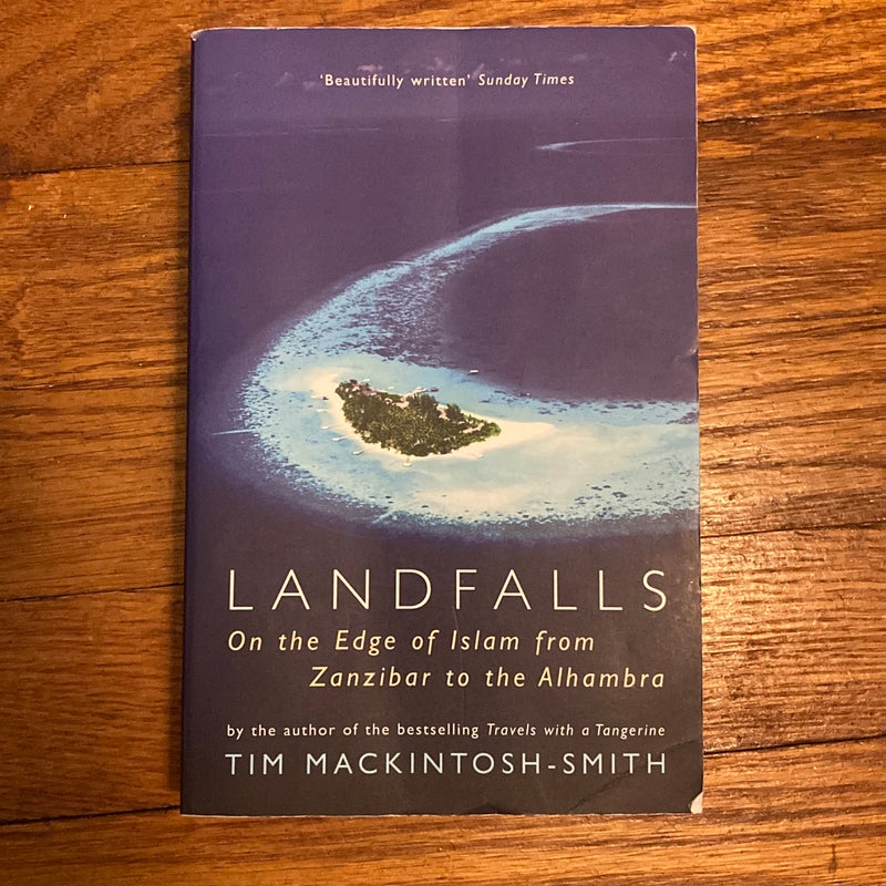 Landfalls by Tim Mackintosh-Smith
