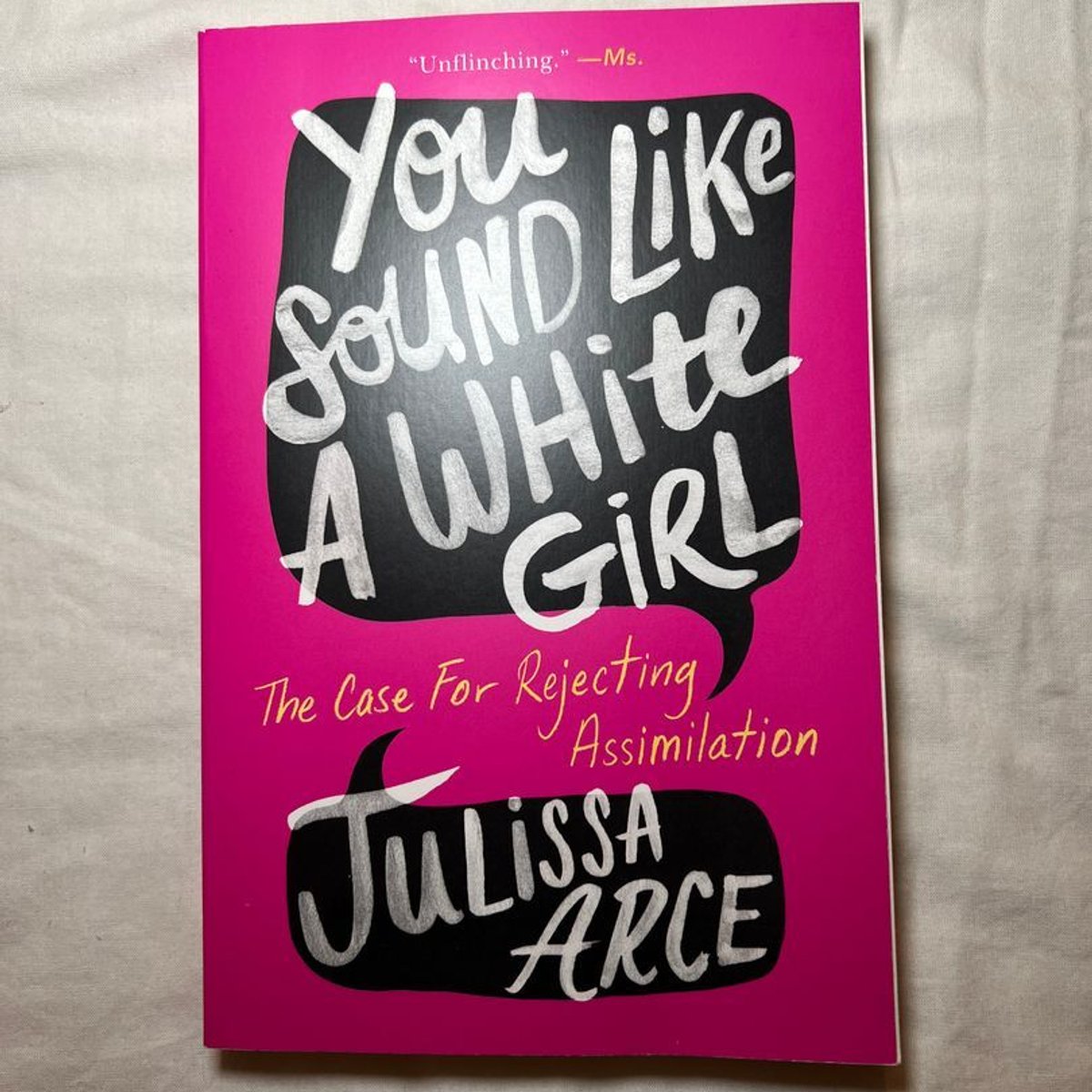 You Sound Like a White Girl by Julissa Arce