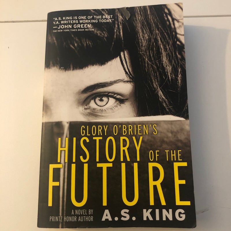 Glory O’Briens History of the Future by A.S King, Paperback | Pangobooks