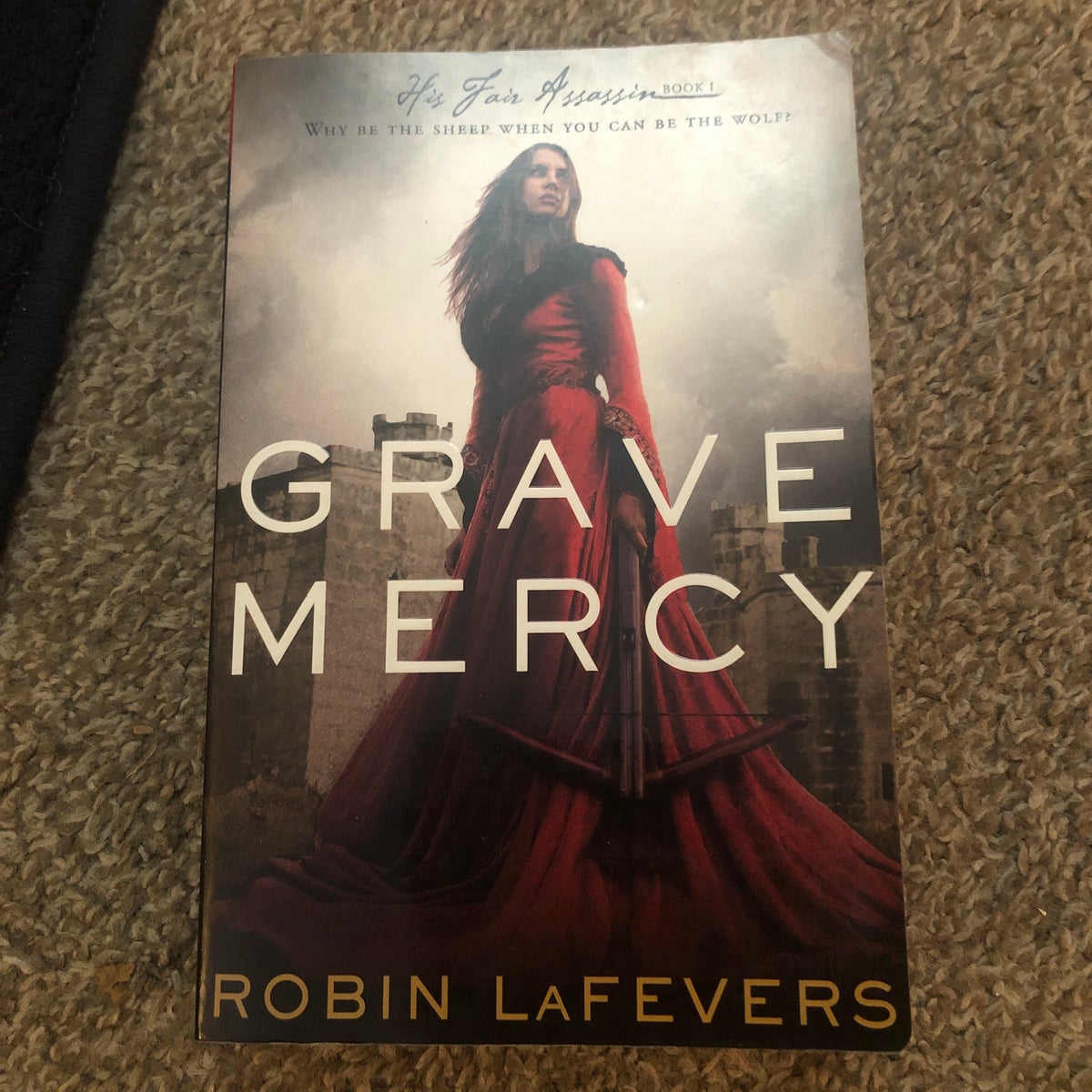 Grave Mercy by Robin LaFevers