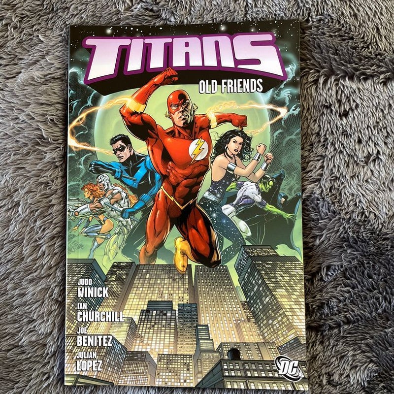 Titans - Old Friends by Judd Winick, Ian Churchill, Joe Benitez, Ethan ...