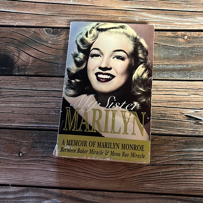 My Sister Marilyn by Berniece Baker Miracle, Mona Rae Miracle