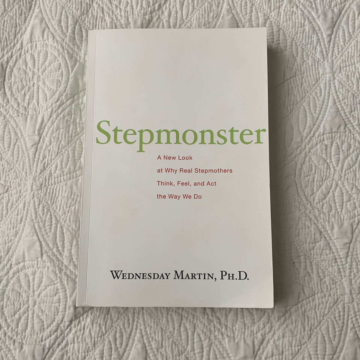 Stepmonster by Wednesday Martin