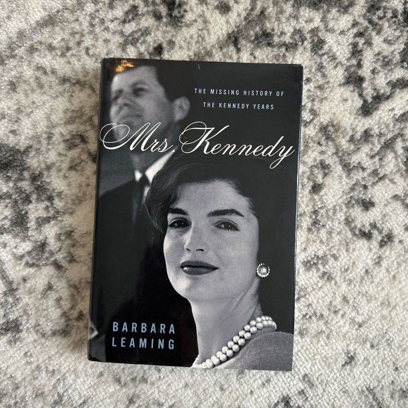 Mrs. Kennedy by Barbara Leaming