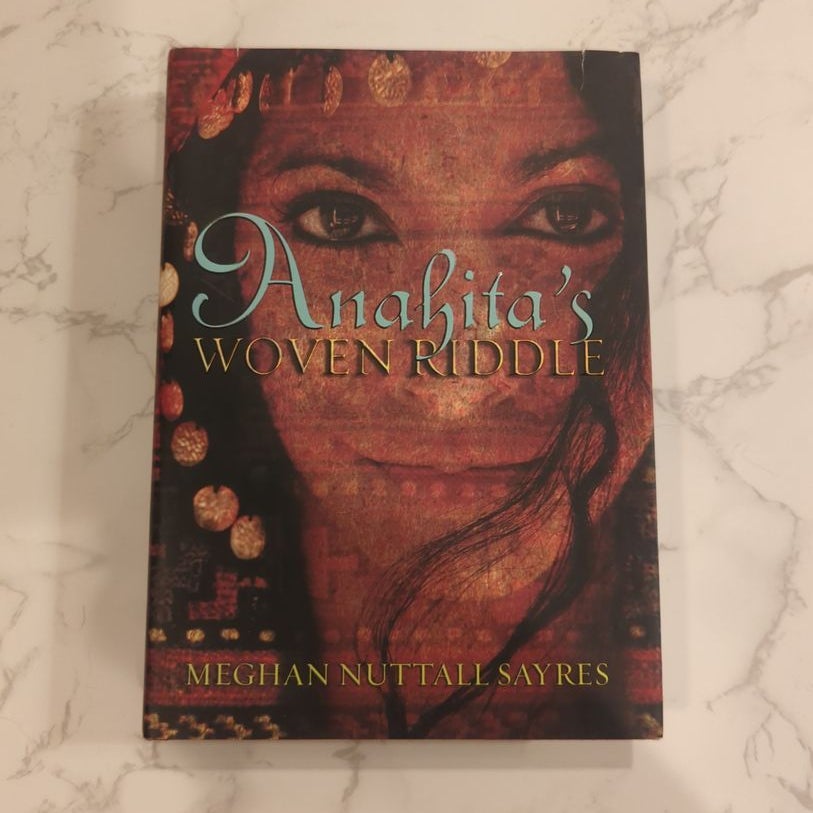 Anahita's Woven Riddle by Meghan Nuttall Sayres
