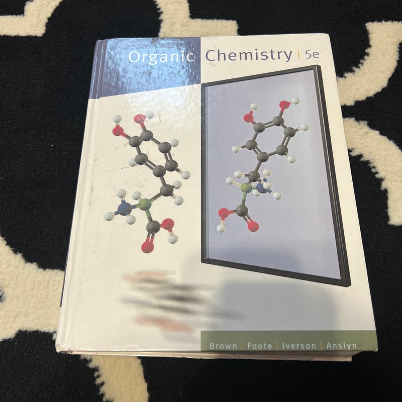 Organic Chemistry by Brent L. Iverson; Eric V. Anslyn; William Brown; William H. Brown ...