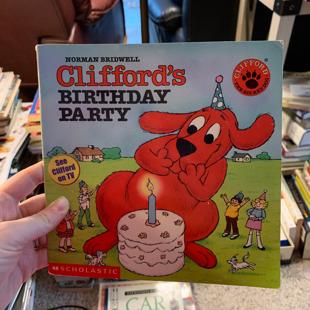 Clifford's Birthday Party by Norman Bridwell