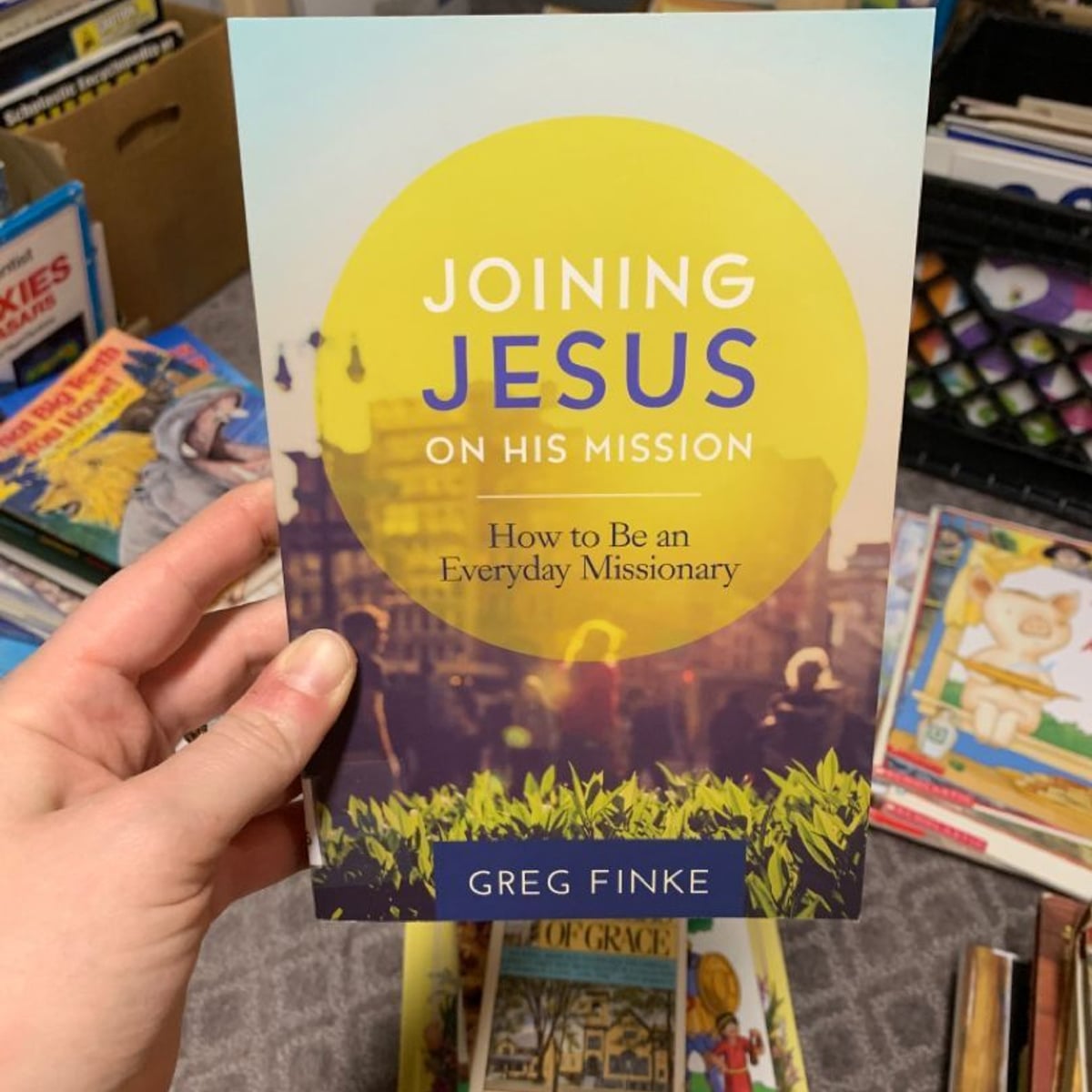 Joining Jesus on His Mission