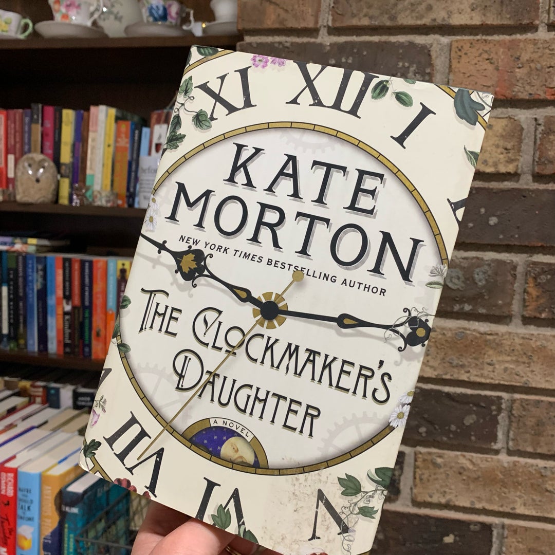 The Clockmaker’s Daughter by Kate Morton, Hardcover | Pangobooks