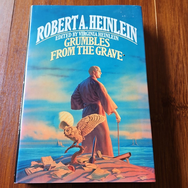 Grumbles from the Grave by Robert A. Heinlein