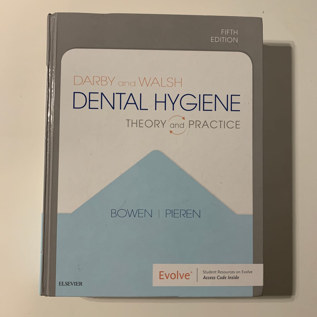 Darby and Walsh Dental Hygiene by Denise M. Bowen, Jennifer A. Pieren