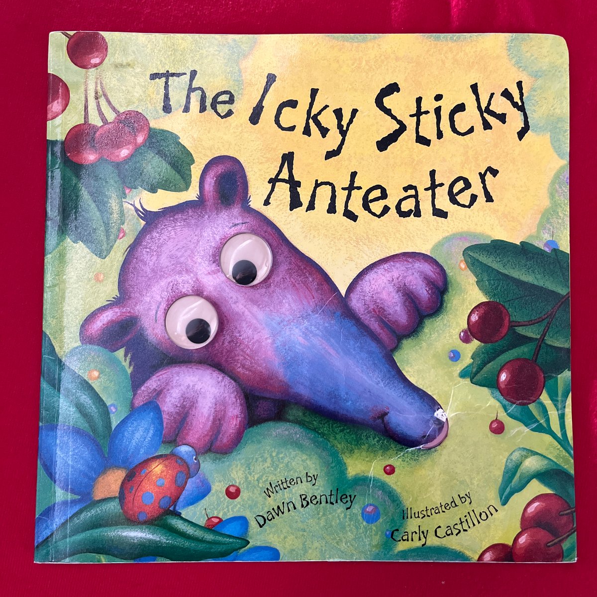 The Icky Sticky Anteater by Dawn Bentley