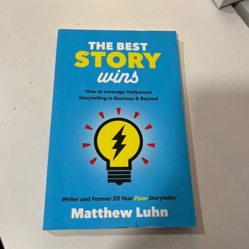 The Best Story Wins by Matthew Luhn