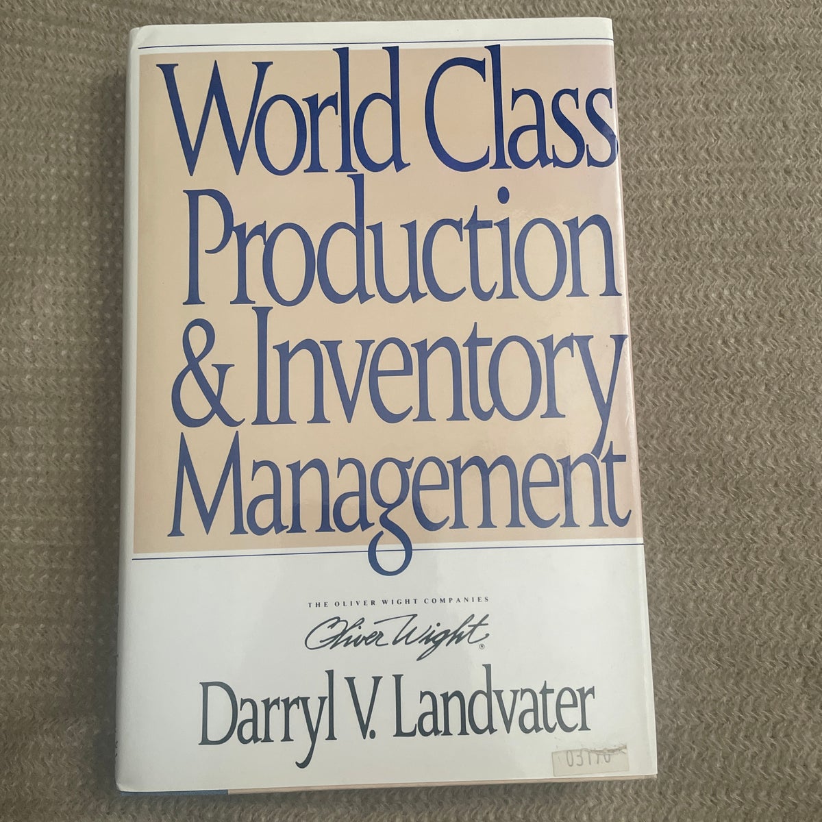 World Class Production and Inventory Management by Darryl V. Landvater