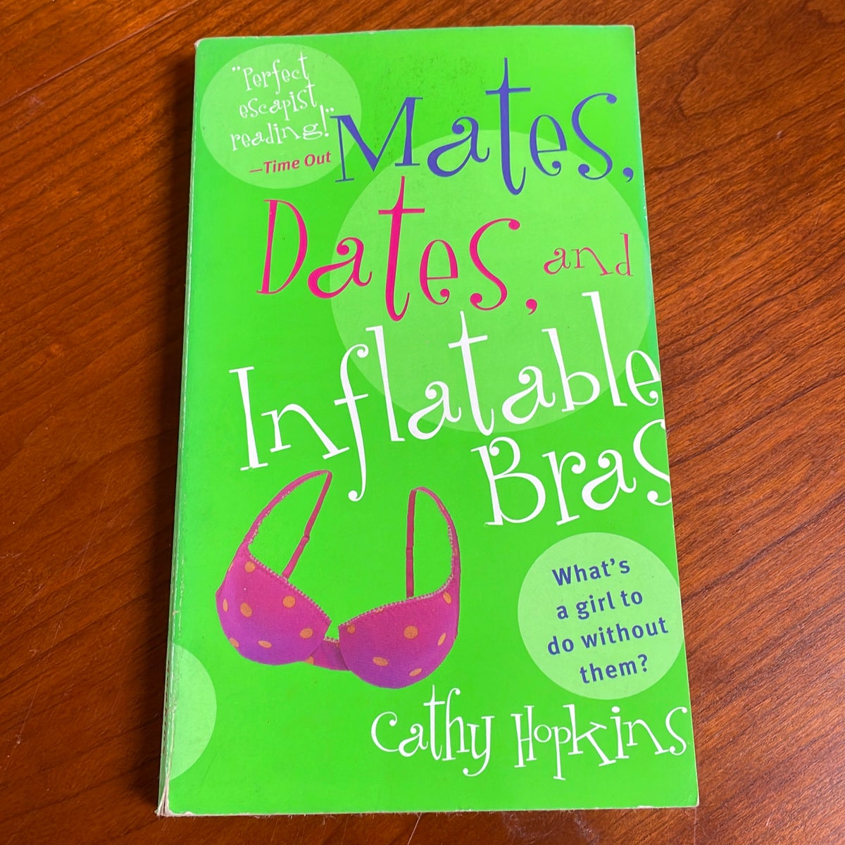 Mates, Dates, and Inflatable Bras by Cathy Hopkins