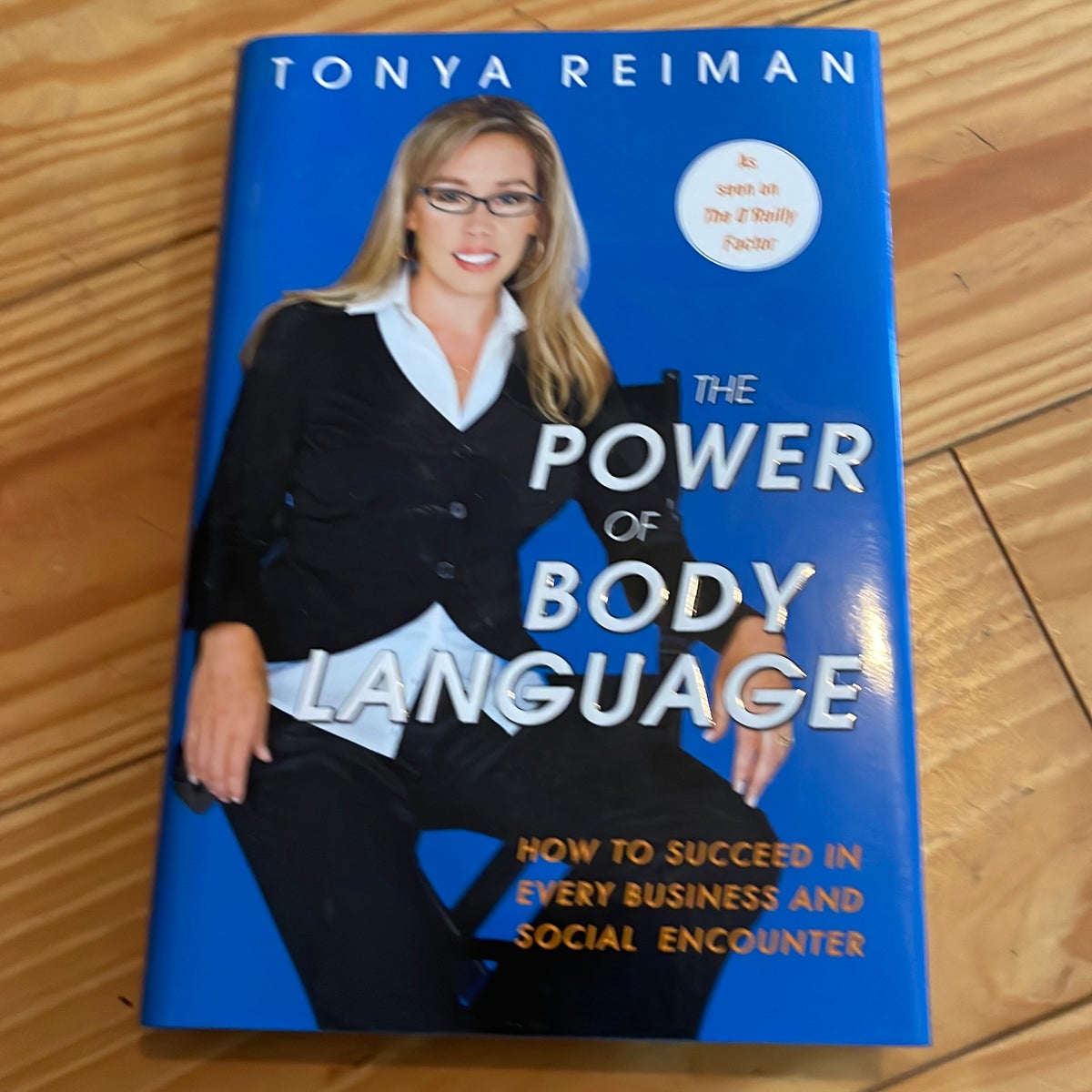 The Power of Body Language by Tonya Reiman