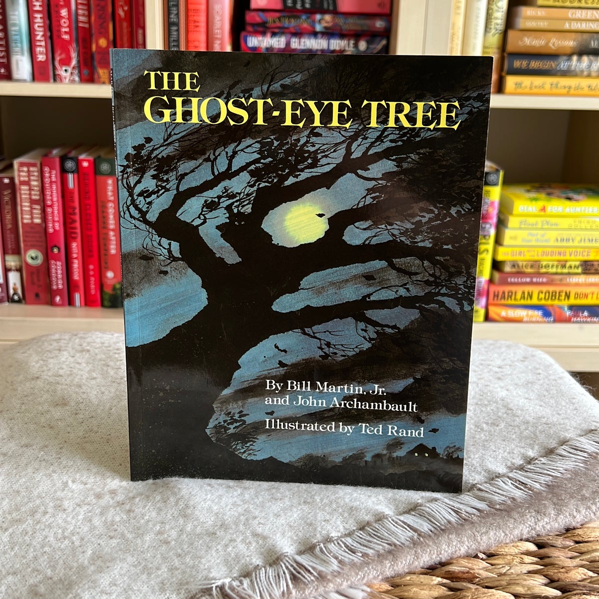 The Ghost-Eye Tree by Bill Martin, John Archambault