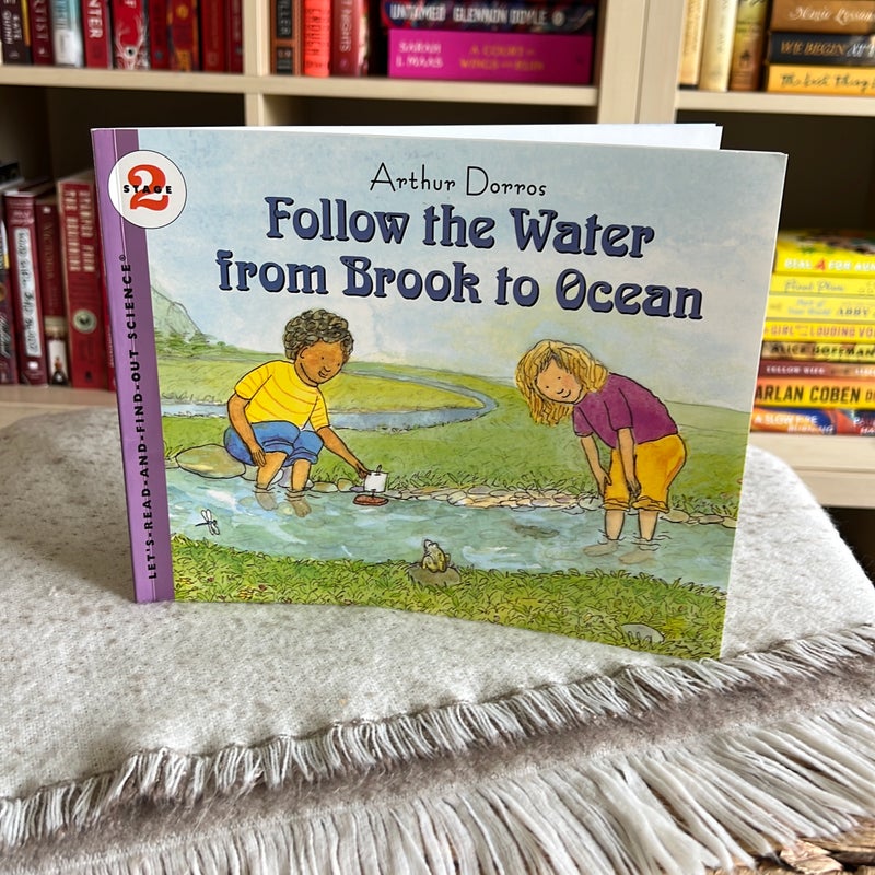 Follow the Water from Brook to Ocean by Arthur Dorros