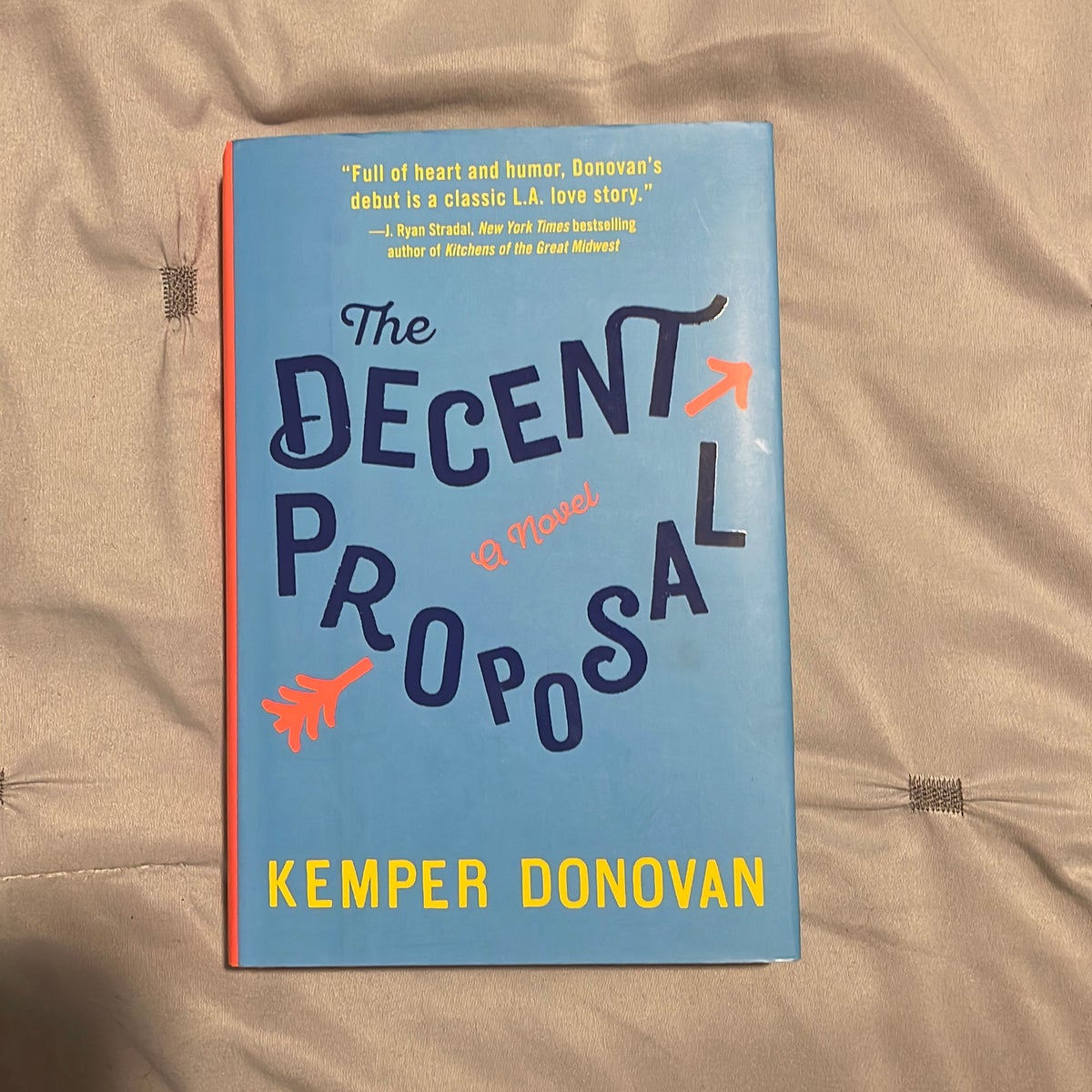 The Decent Proposal by Kemper Donovan, Hardcover | Pangobooks