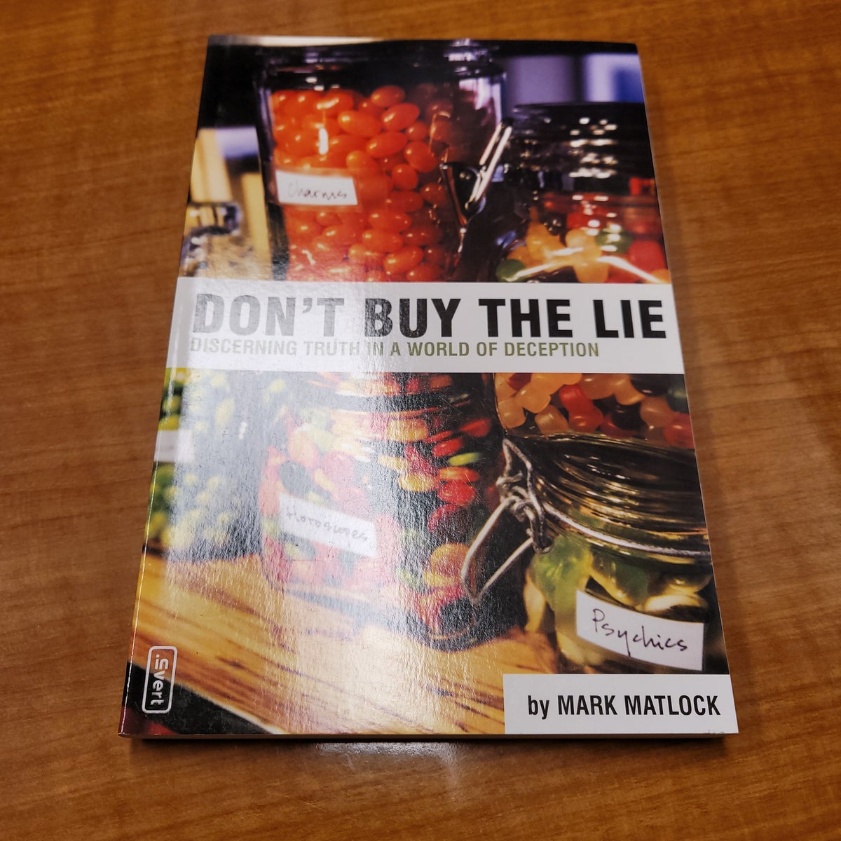 Don't Buy the Lie by Mark Matlock
