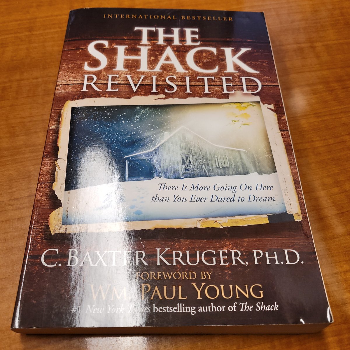 The Shack Revisited by C. Baxter Kruger