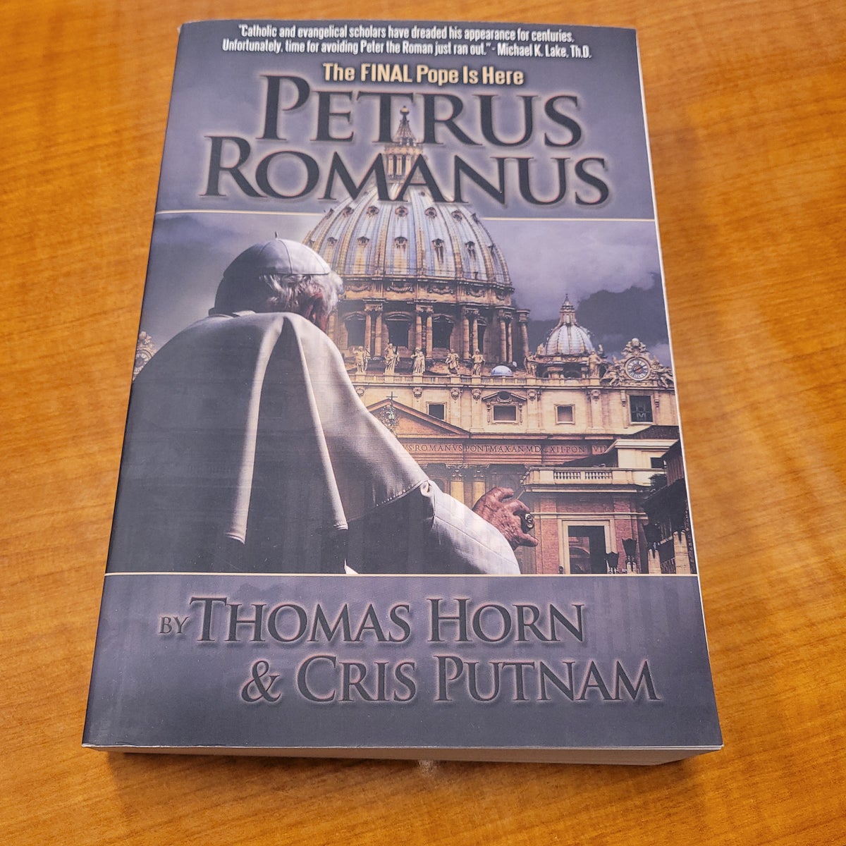 Petrus Romanus by Thomas R. Horn, Cris D. Putnam